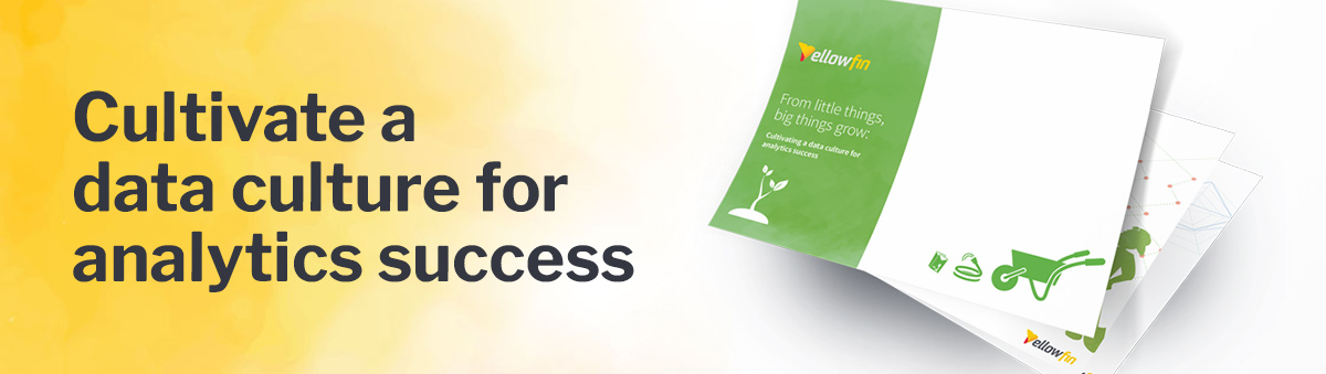 Free Guide to Create Data Culture for Analytics | Yellowfin