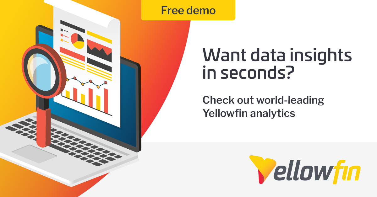Yellowfin BI | Want data insights in seconds?
