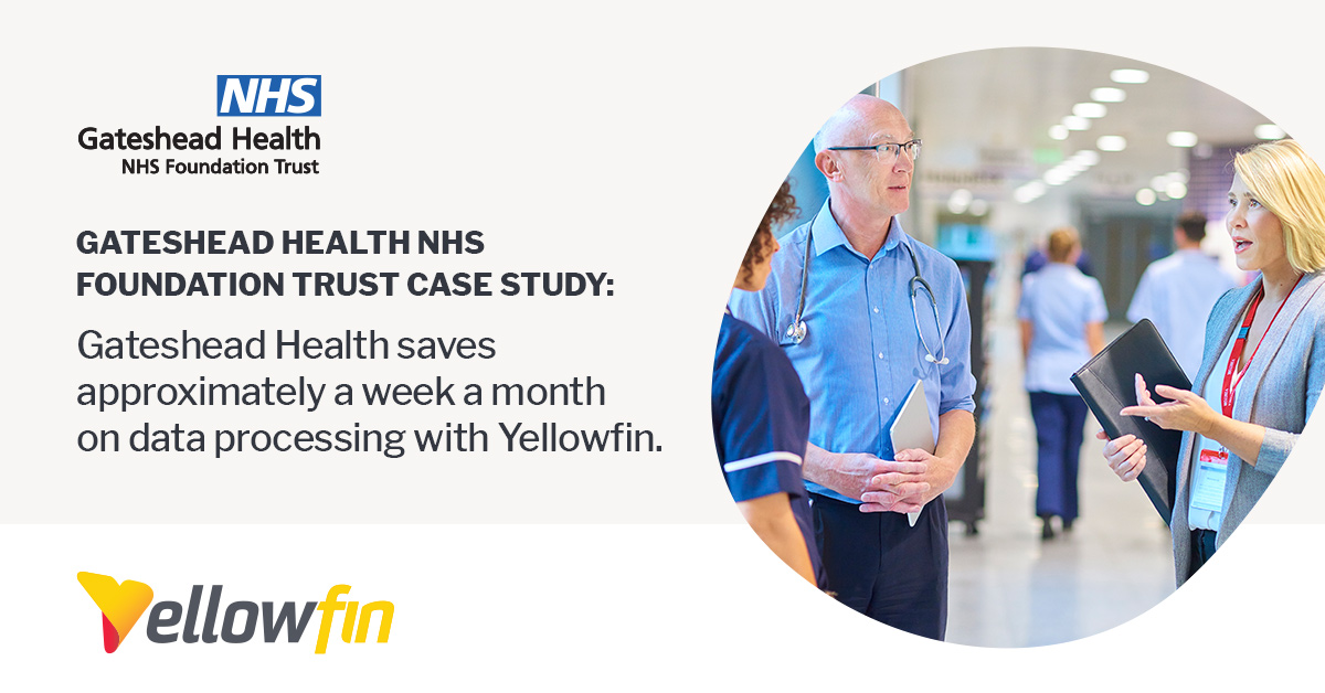 Yellowfin BI | Gateshead NHS Case Study
