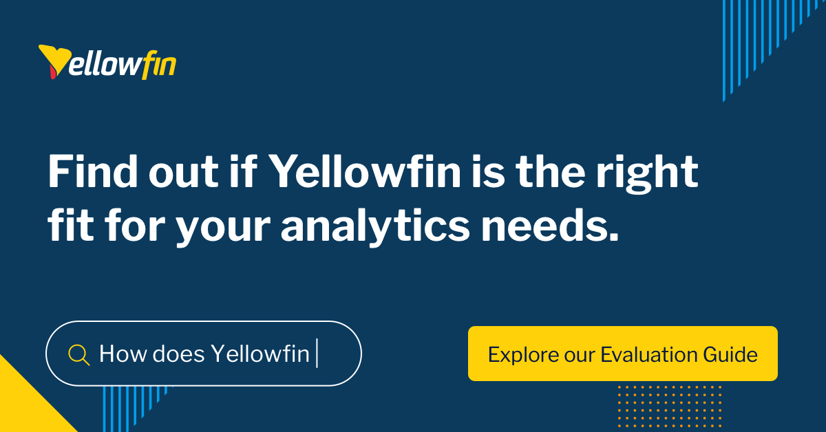 Yellowfin BI | Evaluation Guide