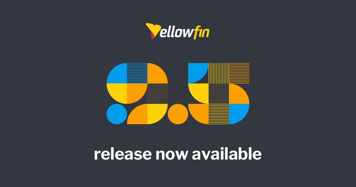 Yellowfin empowers creatives and designers with new 9.5 release